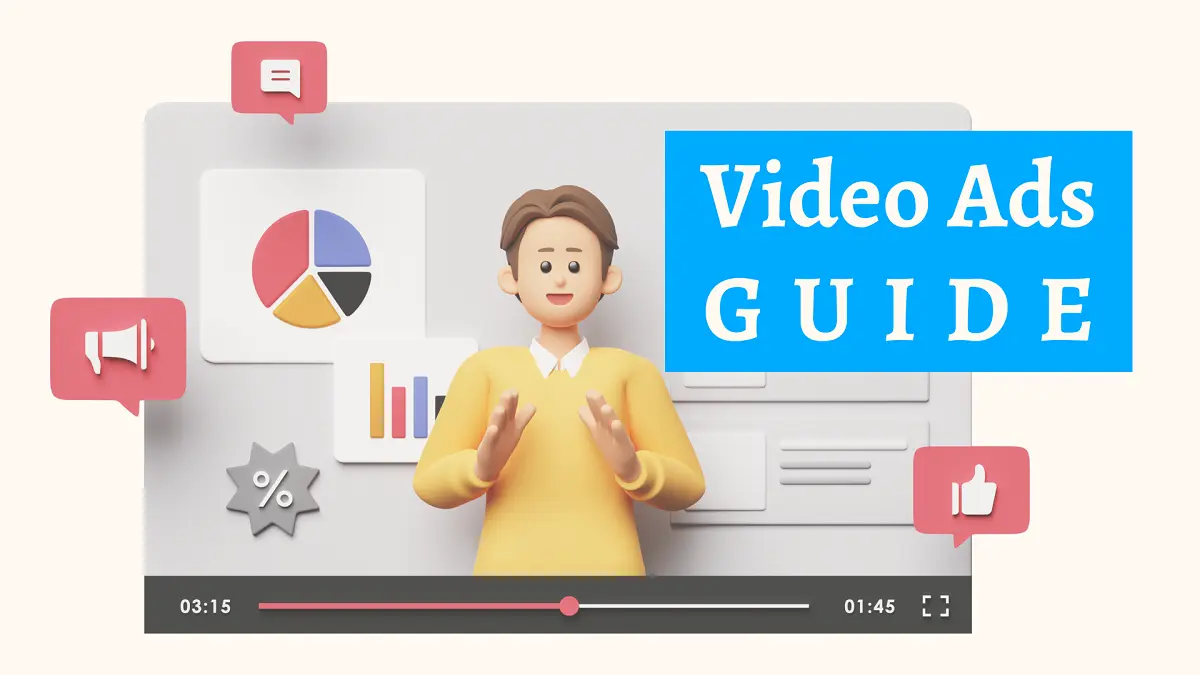 What are Video Ads? Types, Advantages, Examples, Best Tool